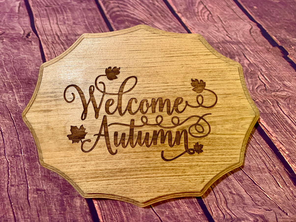 Welcome Autumn Wood Sign – MixMatched Creations